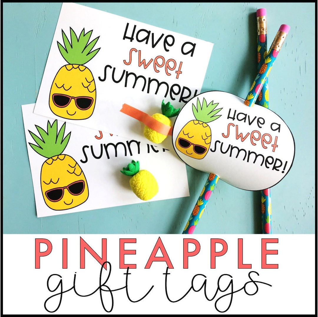 Have a Sweet Summer Pineapple End of the Year Gift Tags & Cards for ...