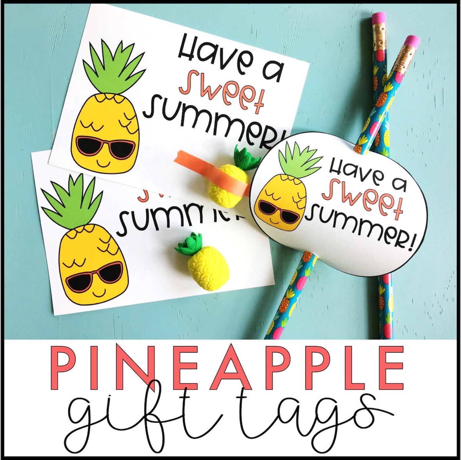 Have a Sweet Summer Pineapple End of the Year Gift Tags & Cards for ...