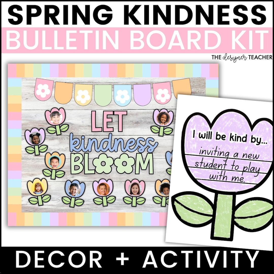 Spring Kindness Classroom Bulletin Board Kit Ideas • March April May ...