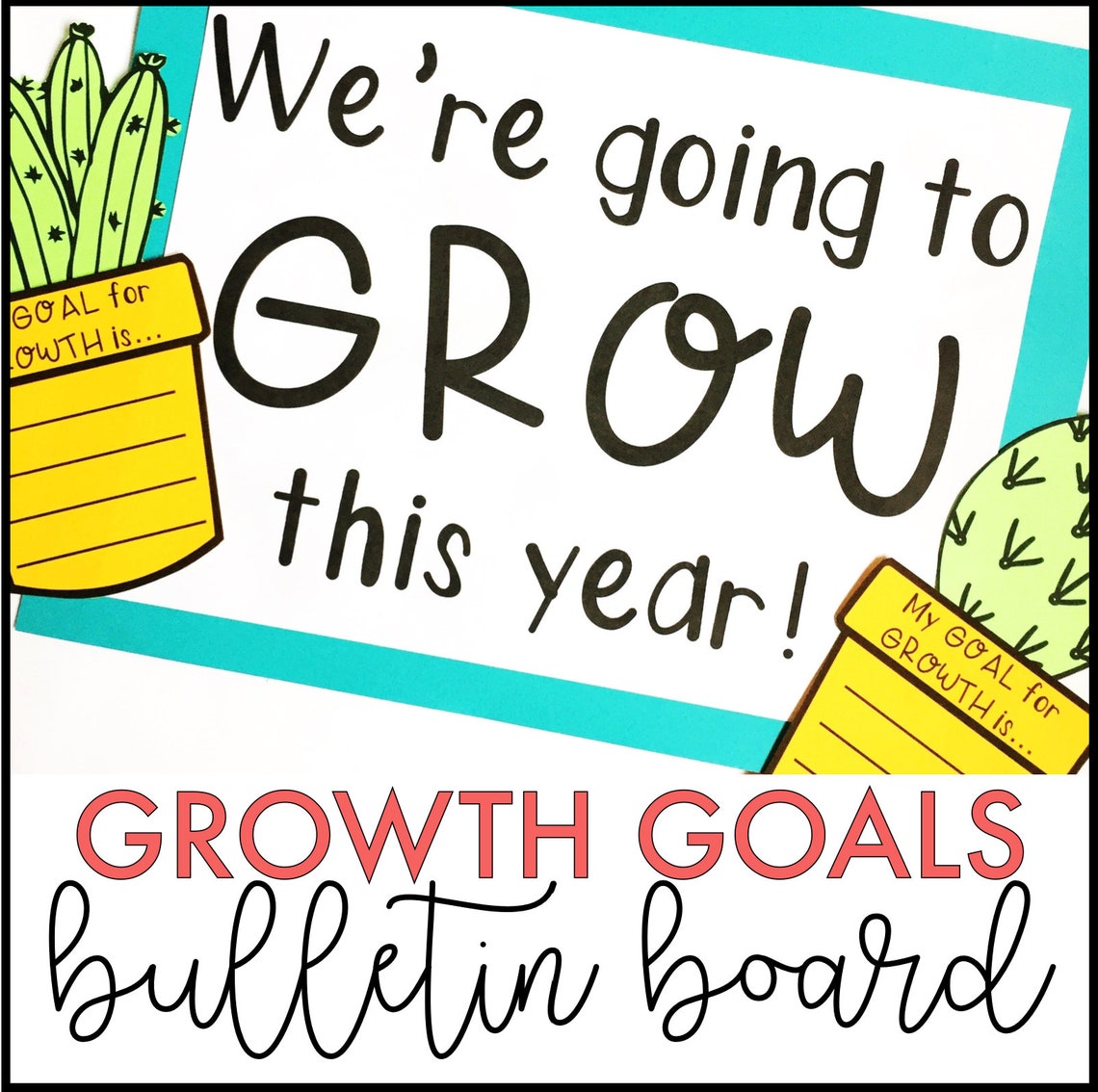 Goal Setting Bulletin Board & Cactus Craft Growth Mindset Back to ...