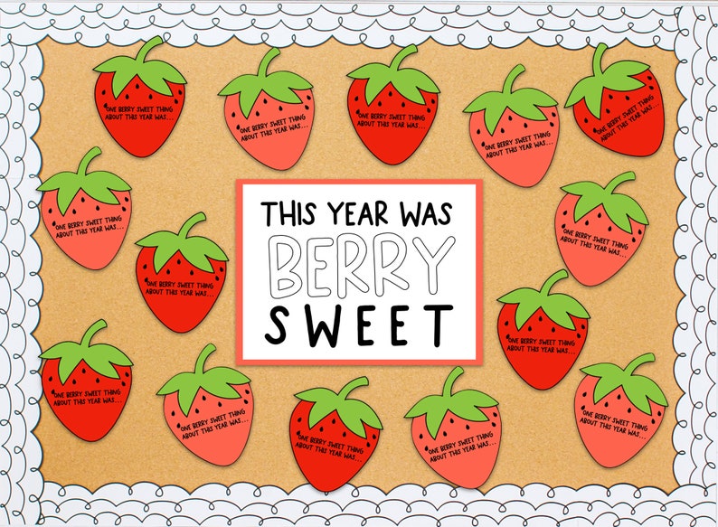 End of the Year Bulletin Board: This Year Was Berry Sweet Strawberry ...
