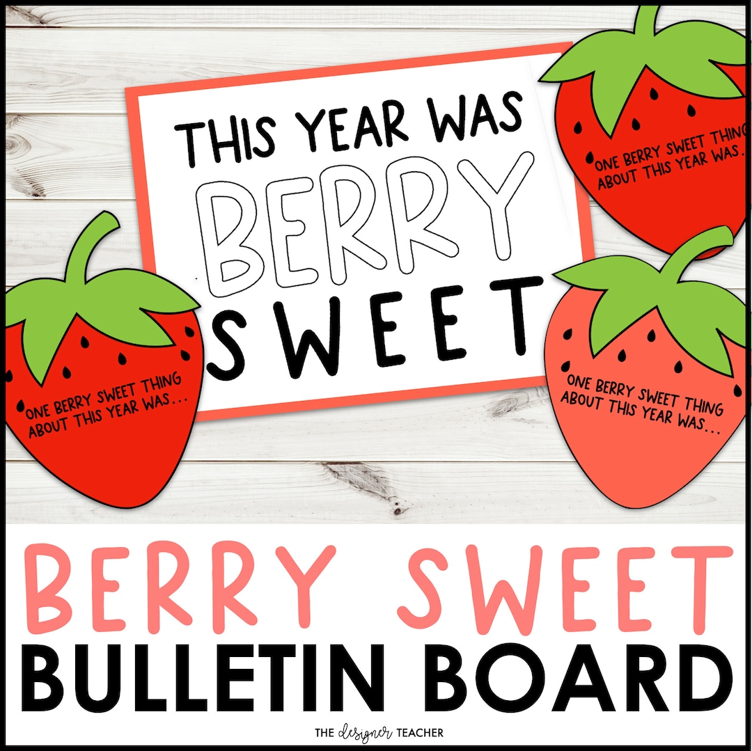 End of the Year Bulletin Board: This Year Was Berry Sweet Strawberry ...