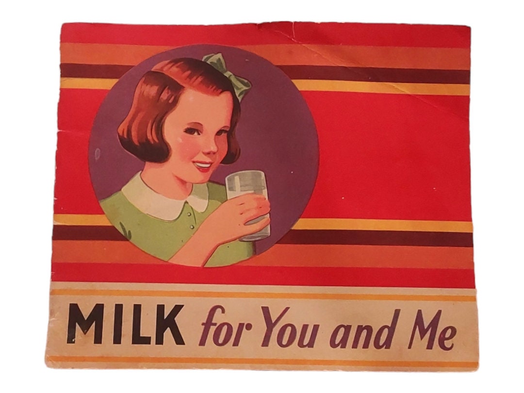 1944 RARE Milk for You AND Me Booklet National Dairy Council Chicago ...
