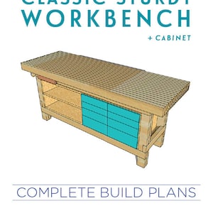 Classic Sturdy Workbench (and Cabinet) DIGITAL PLANS - Etsy