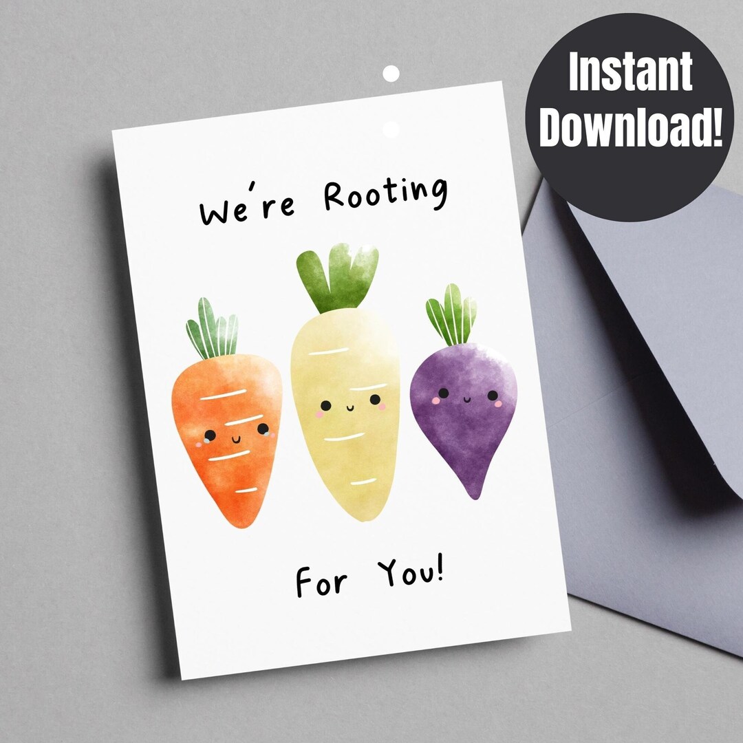 Printable Cute Vegetable We're Rooting for You Encouragement Digital ...