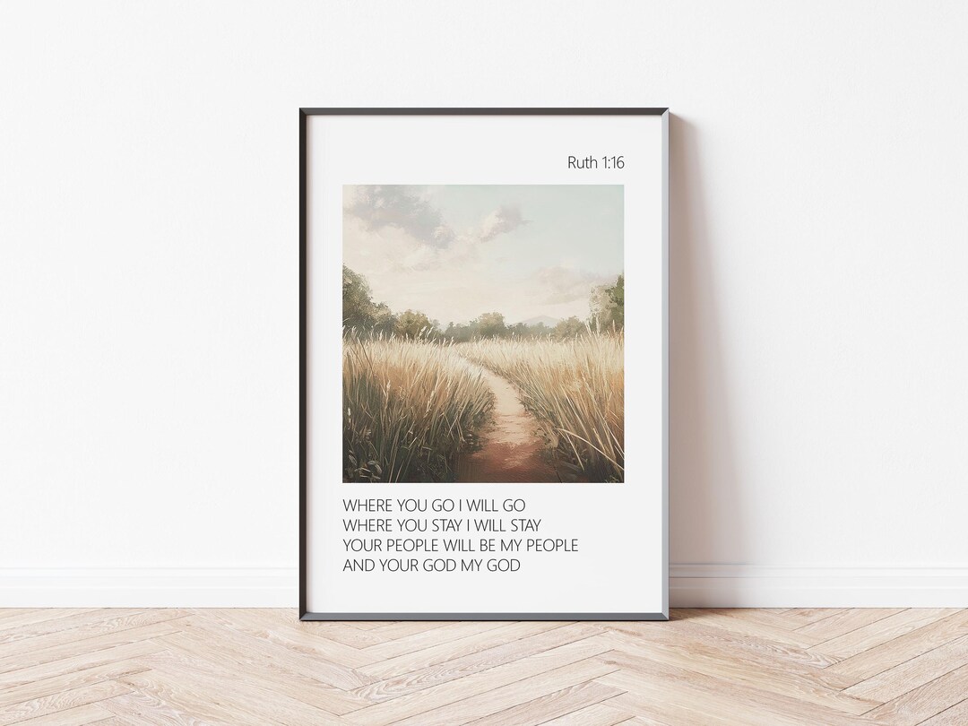 Ruth 1:16 Where You Go I Will, Bible Verse Wall Art, Printable Wall Art ...