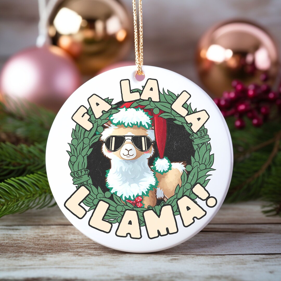 Fa La La Llama Ornament, Llama Ornament, Custom Llama Christmas ...