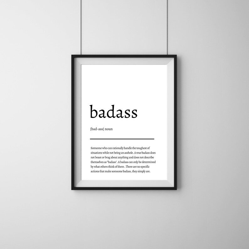 Badass Definition Print, Printable Wall Art, Minimal Art, Badass Quote ...