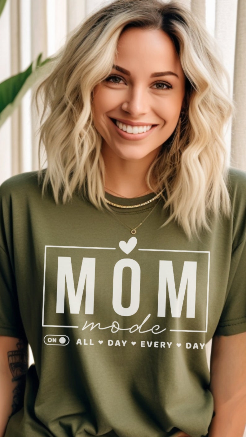 Mom Mode Tshirt for Mama Mode Tshirt for Mom Mode on All Day Shirt ...
