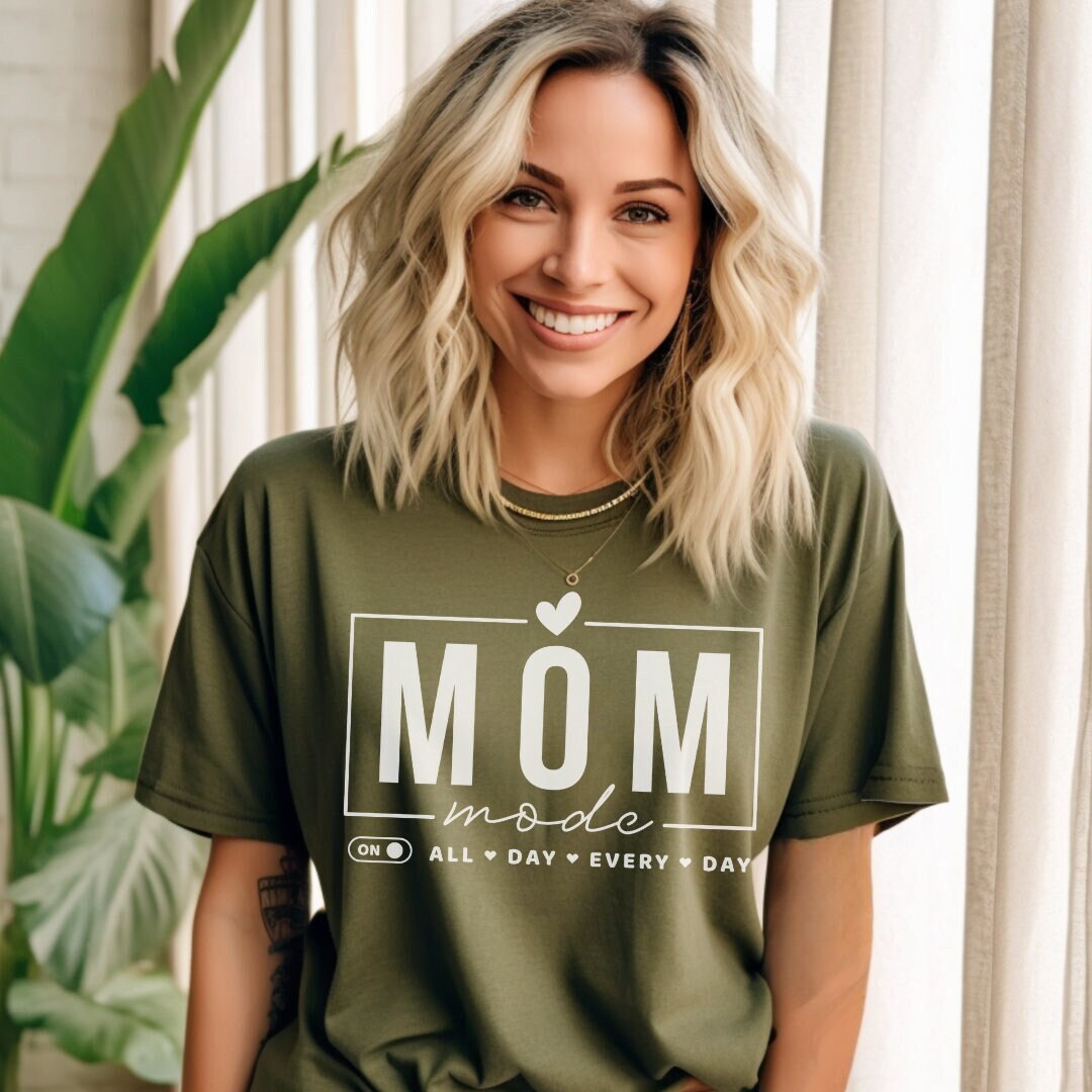 Mom Mode Tshirt for Mama Mode Tshirt for Mom Mode on All Day Shirt ...