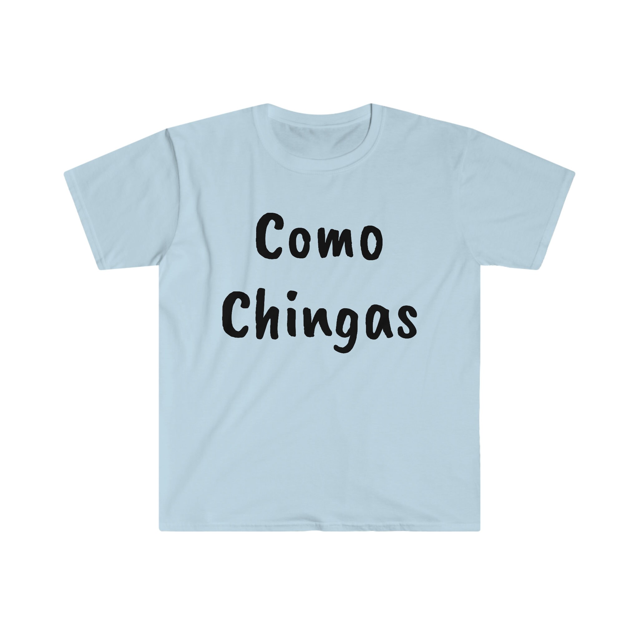 Como Chingas T-shirt - Etsy