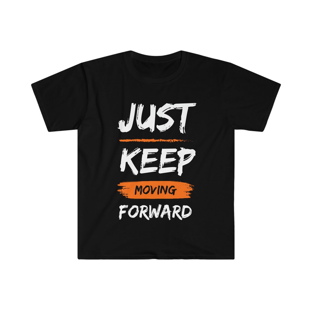 Keep Moving Forward Softstyle T-shirt - Etsy