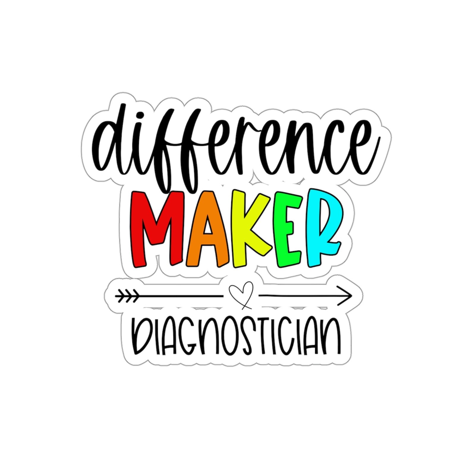 Sped Diagnostician Difference Maker Kiss-cut Sticker Gift for Diag ...