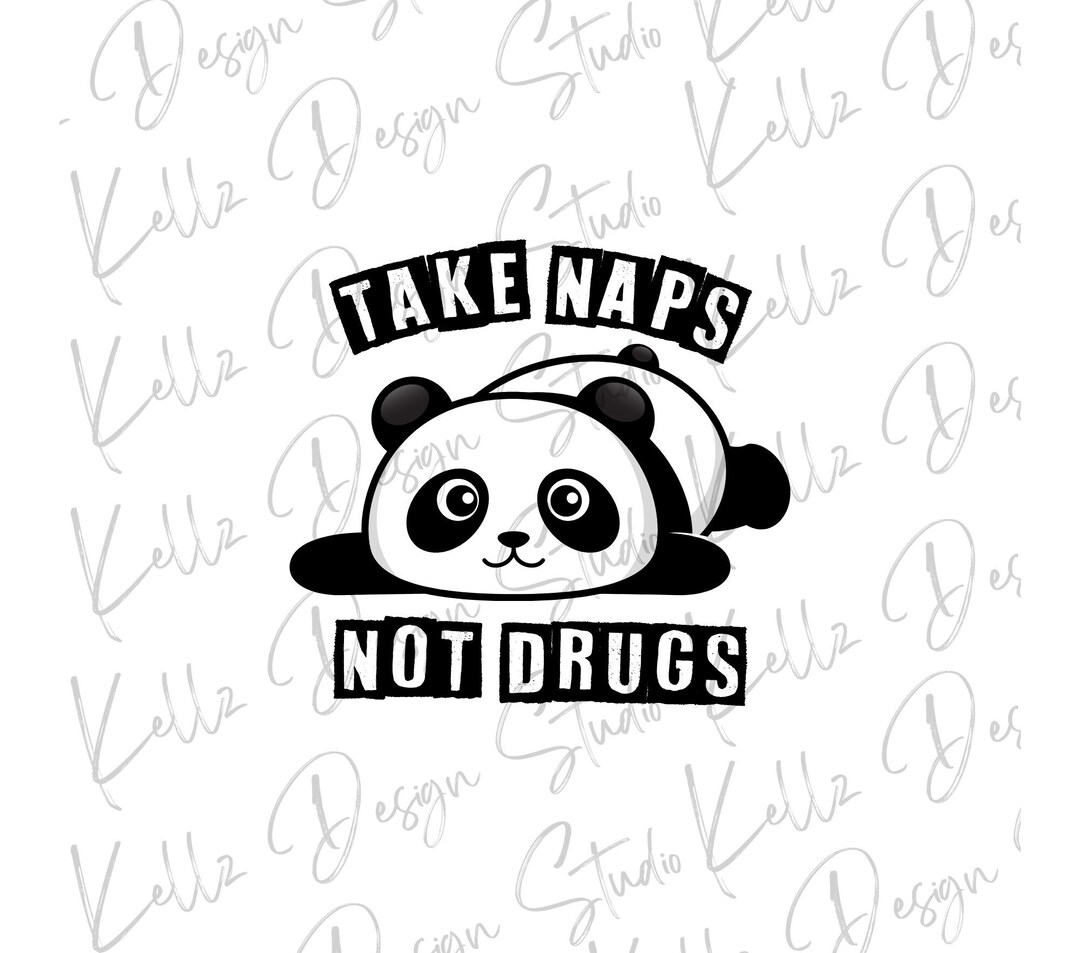 Take Naps Not Drugs | PNG Digital Design| Digital Download | Instant ...