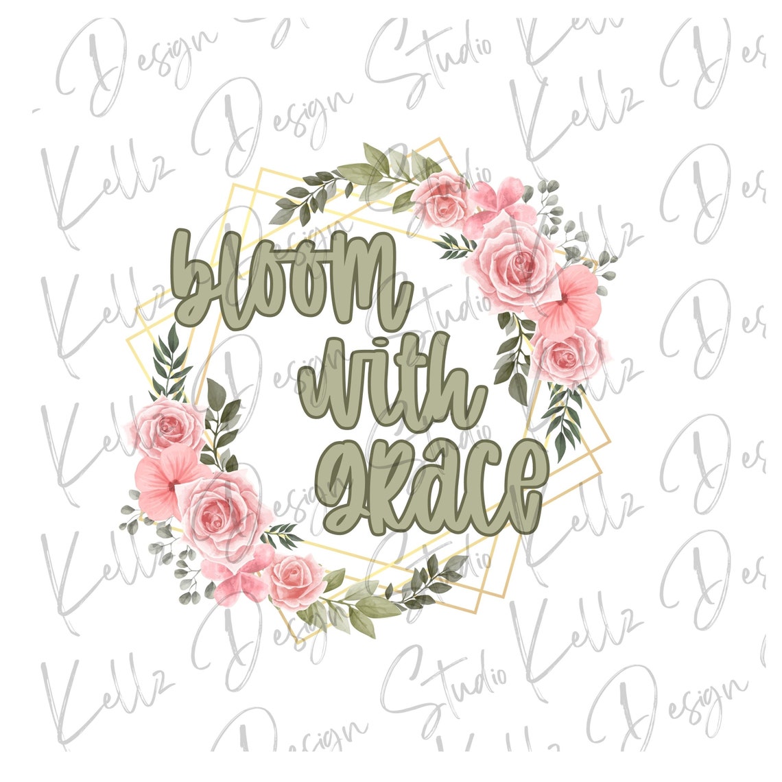Bloom With Grace | PNG Digital Design| Digital Download | Instant ...