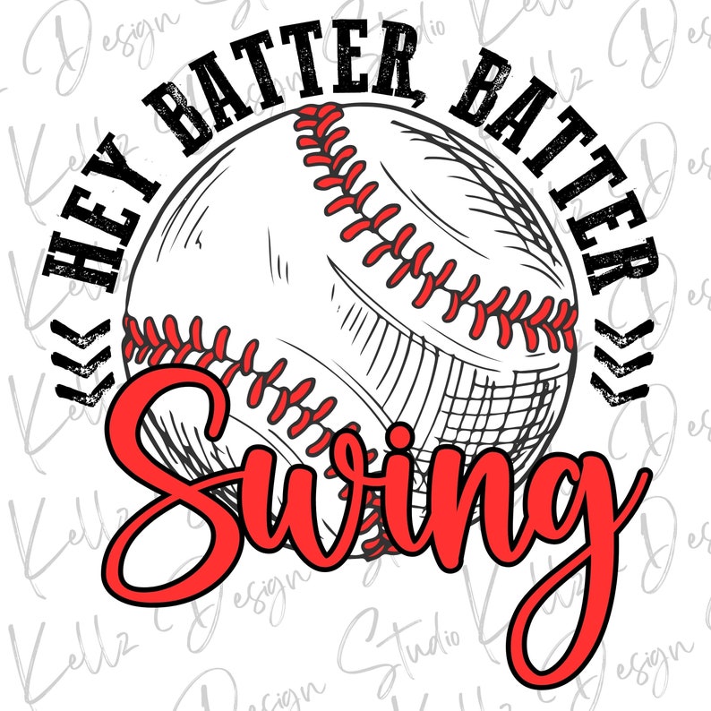 Hey Batter, Batter Swing | PNG Digital Design| Digital Download ...