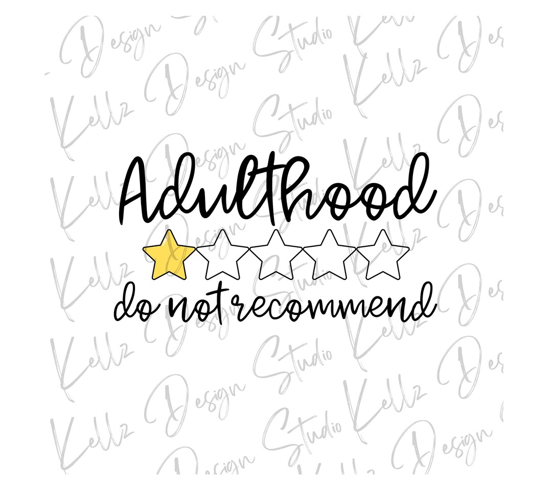 Adulthood Do Not Recommend | PNG Digital Design| Digital Download ...