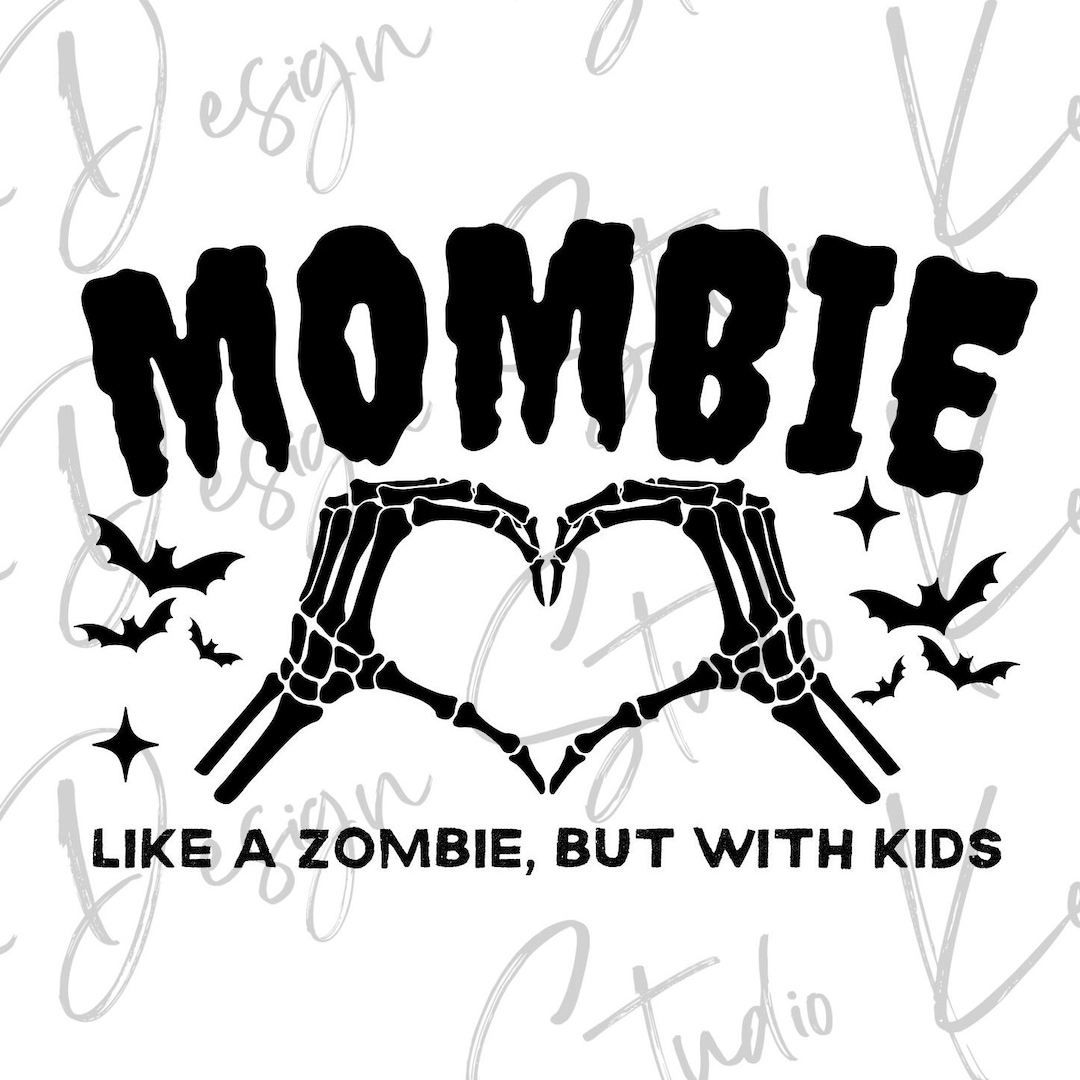 Mombie Like a Zombie but With Kids. | PNG Digital Design| Digital ...