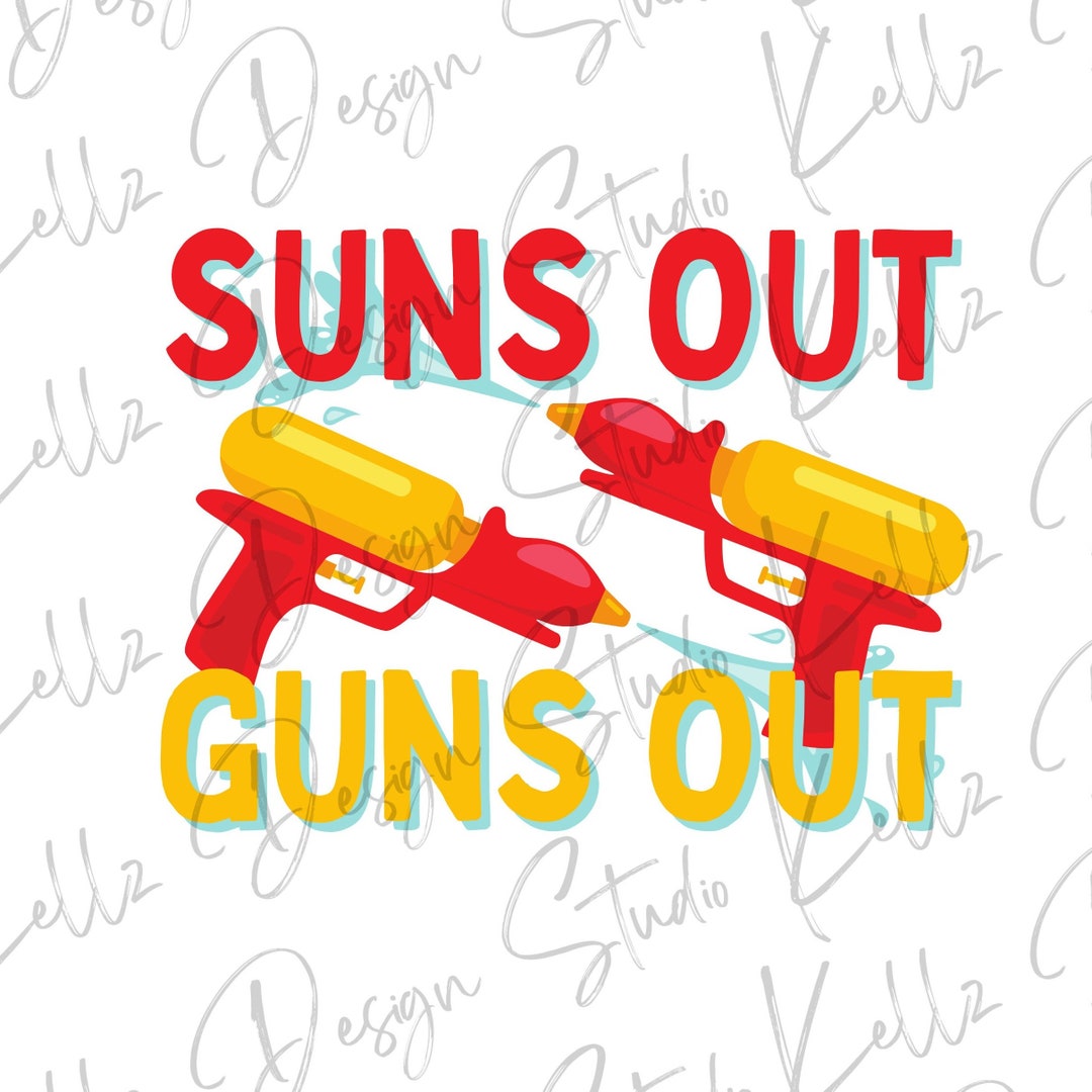 Suns Out Guns Out | PNG Digital Design| Digital Download | Instant ...