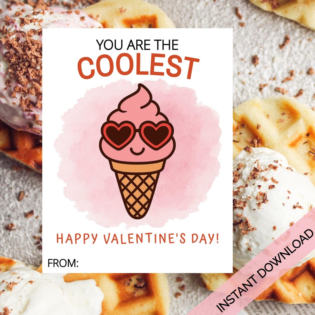 You're the Coolest Valentine's Cards, Ice Cream Valentine, Classroom ...