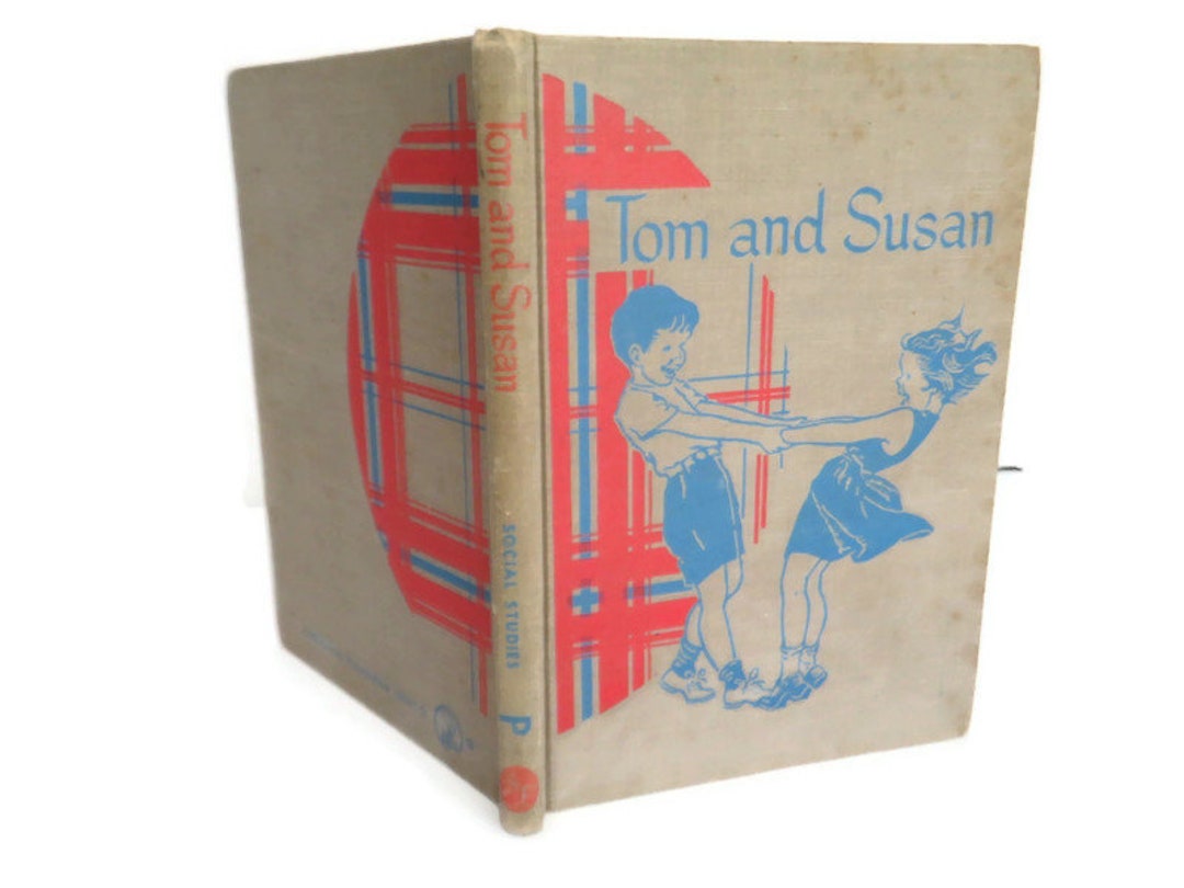 Old Elementary School Book Vintage 1951 tom and Susan Book A Social ...