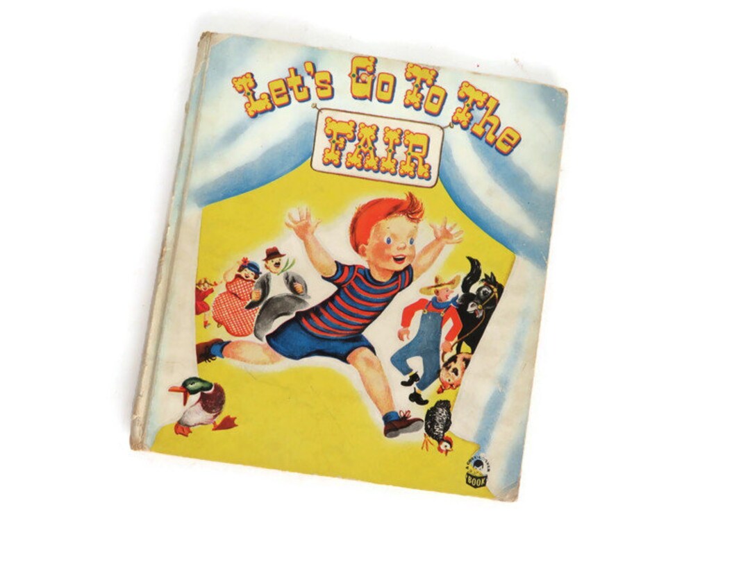 Vintage Children's Book 1951 "let's Go to the Fair" by Mickey Klar ...