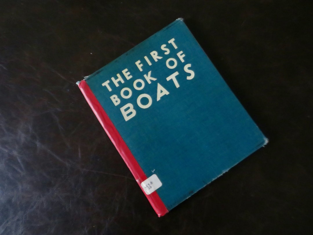 Vintage Book 'the First Book of Boats' 1945 by Campbell Tatham Pictures ...