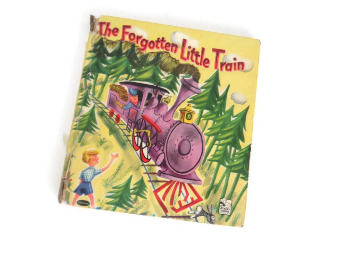 Vintage 1951 the Forgotten Little Train: A Story Book for Children Who ...