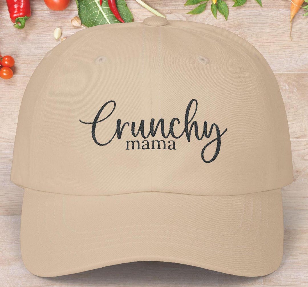 Embroidered Crunchy Mama Classic Dad Cap, Health Conscious Mams Hat ...