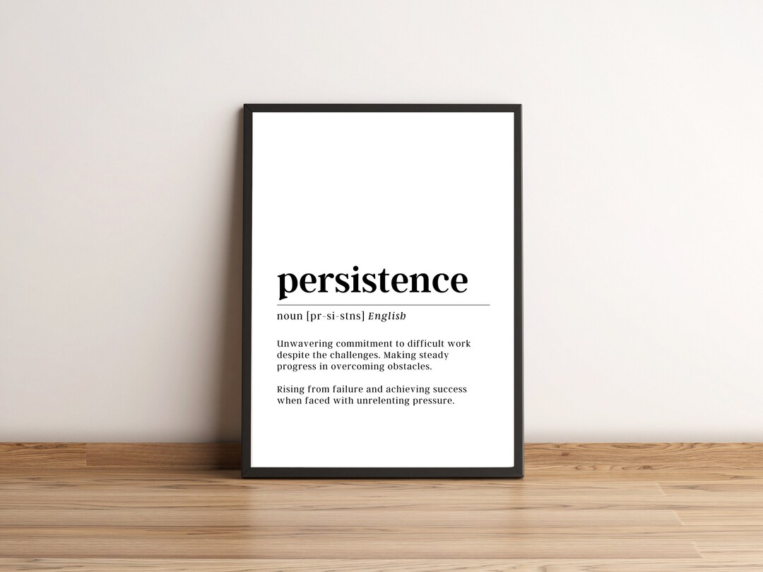 Persistence Definition Print | Motivational Wall Art - Etsy