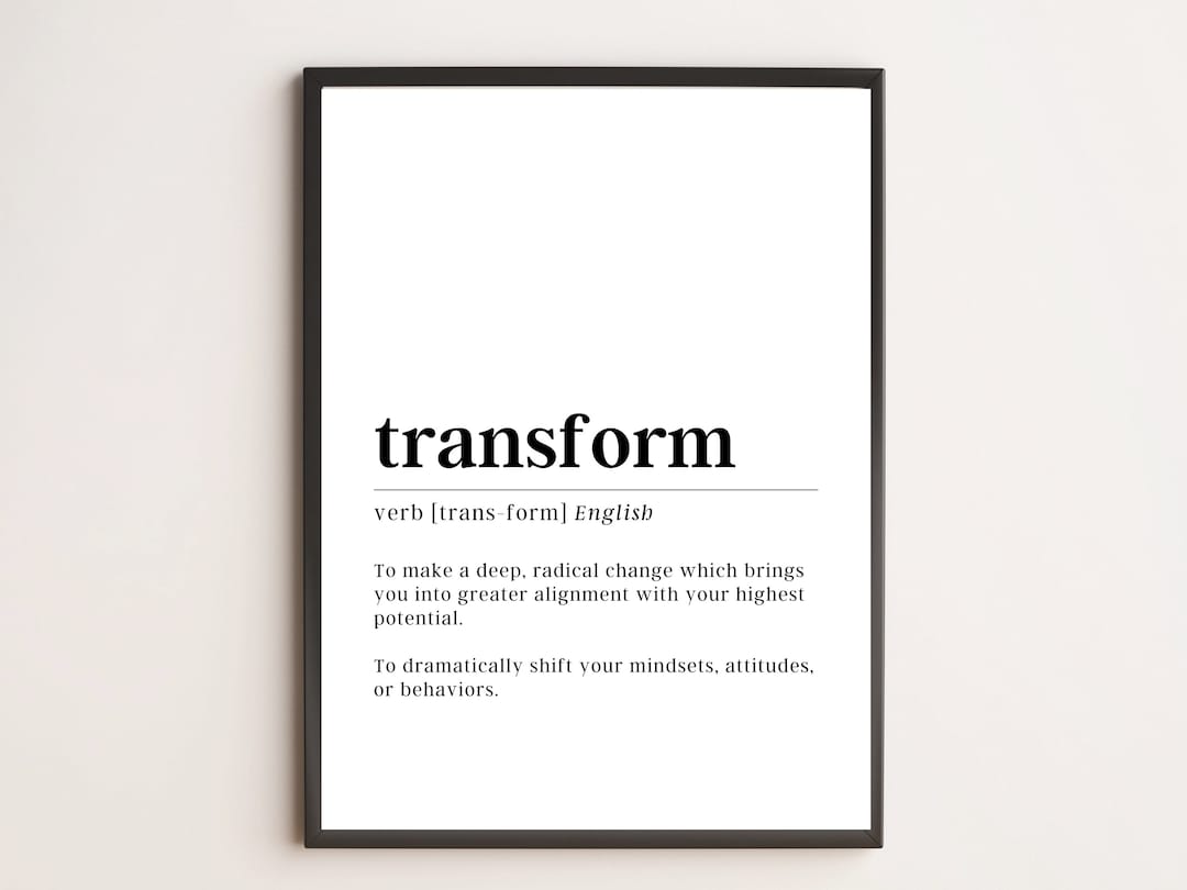 Transform Definition Print | Motivational Wall Art - Etsy