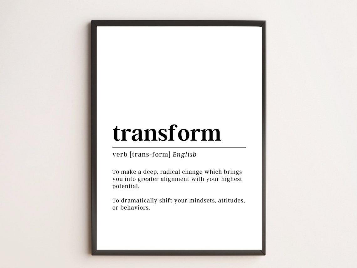 Transform Definition Print Motivational Wall Art - Etsy