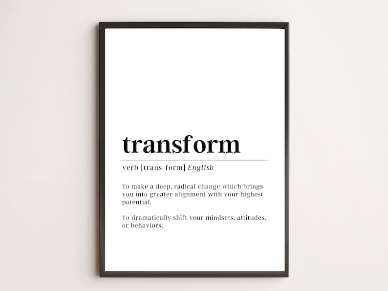 Transform Definition Print | Motivational Wall Art - Etsy