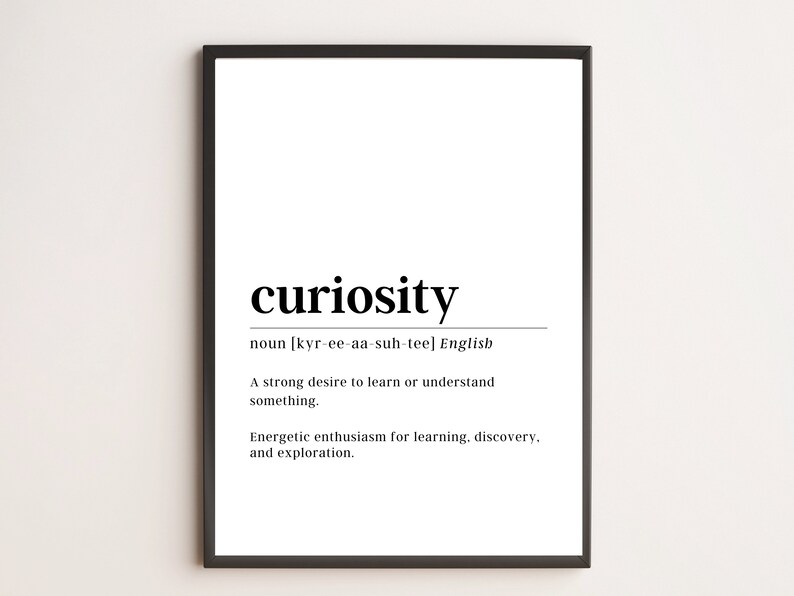Curiosity Definition Print | Motivational Wall Art - Etsy