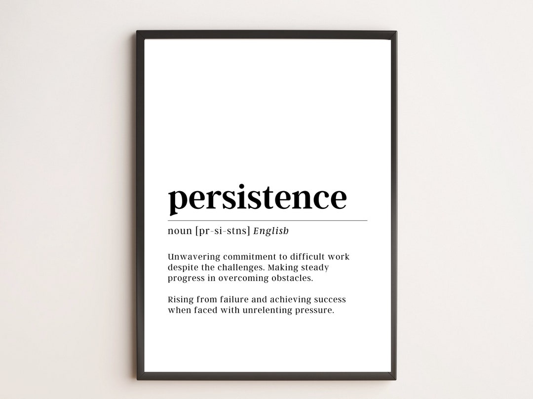 Persistence Definition Print Motivational Wall Art - Etsy