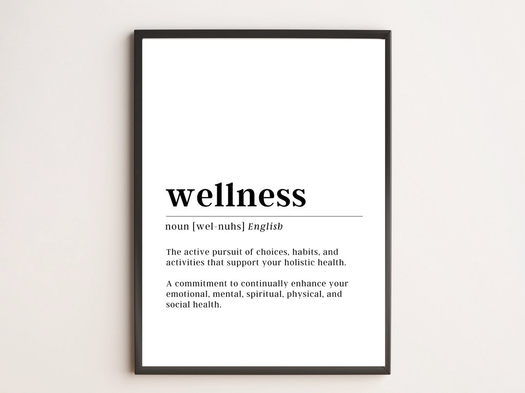 Wellness Definition Print | Motivational Wall Art - Etsy