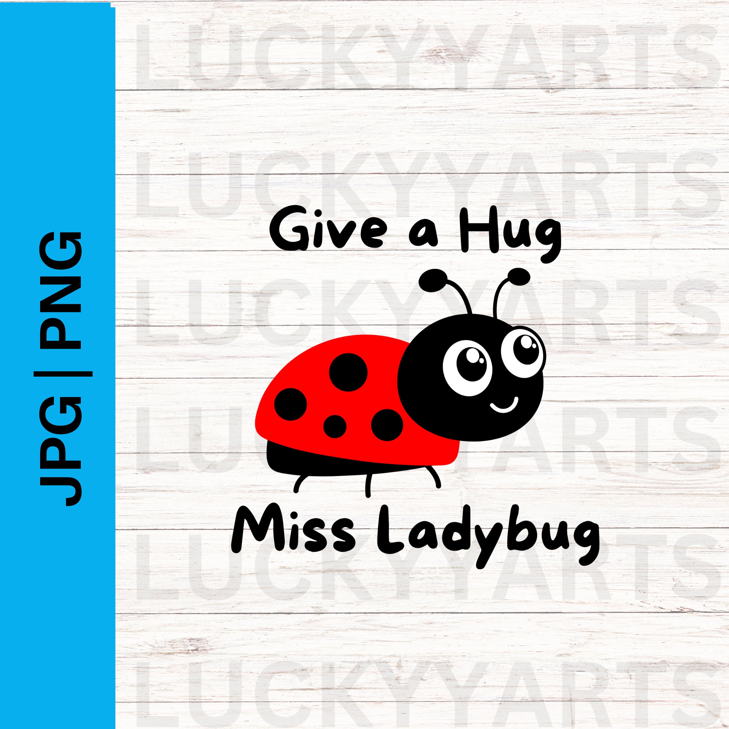 Give A Hug Miss Ladybug Clipart, Ladybug Clipart, Ladybug Digital ...