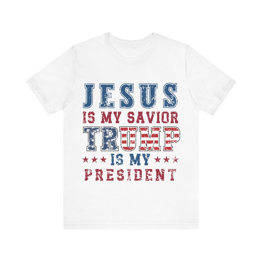 Republican, MAGA, Jesus is My Savior, Trump is My President, Political ...