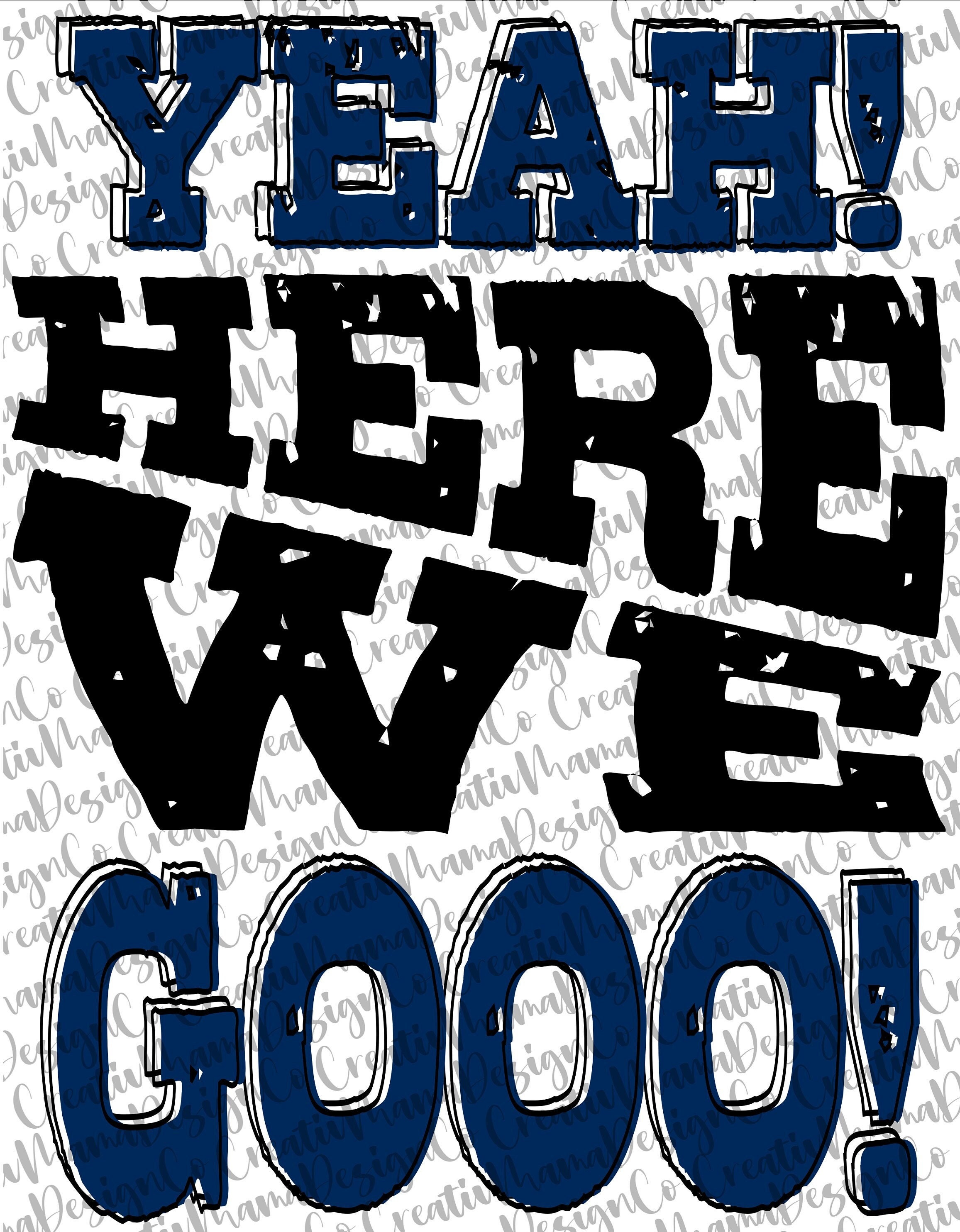 Yeah! Here We Gooo! - Etsy