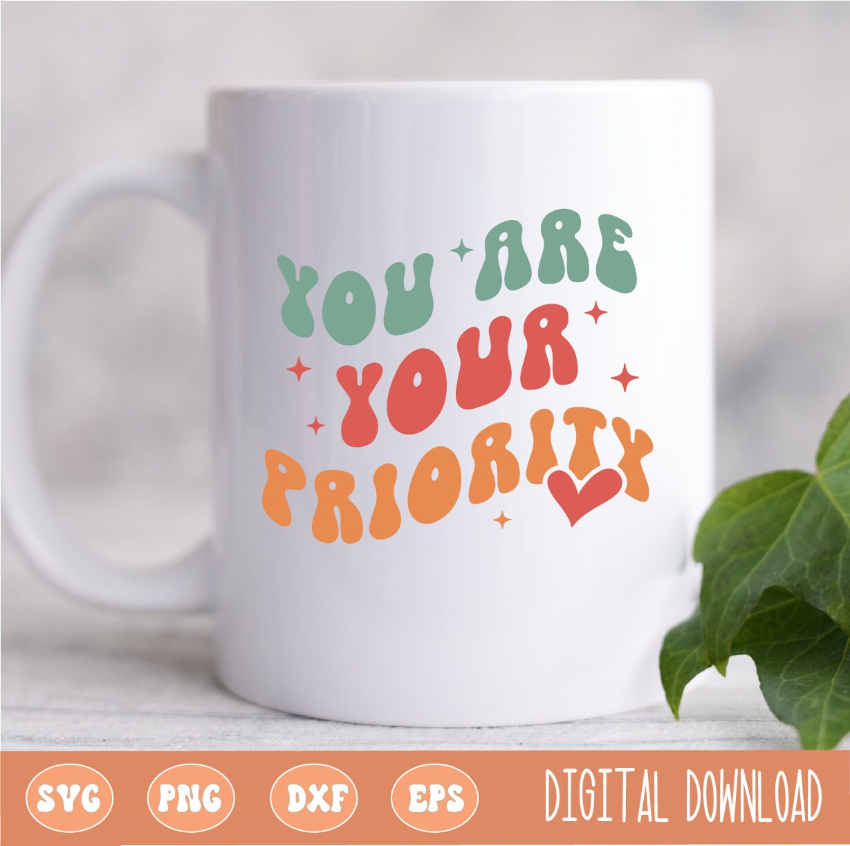 SVG PNG You Are Your Priority, Mental Health, Selfcare Quote, Retro ...