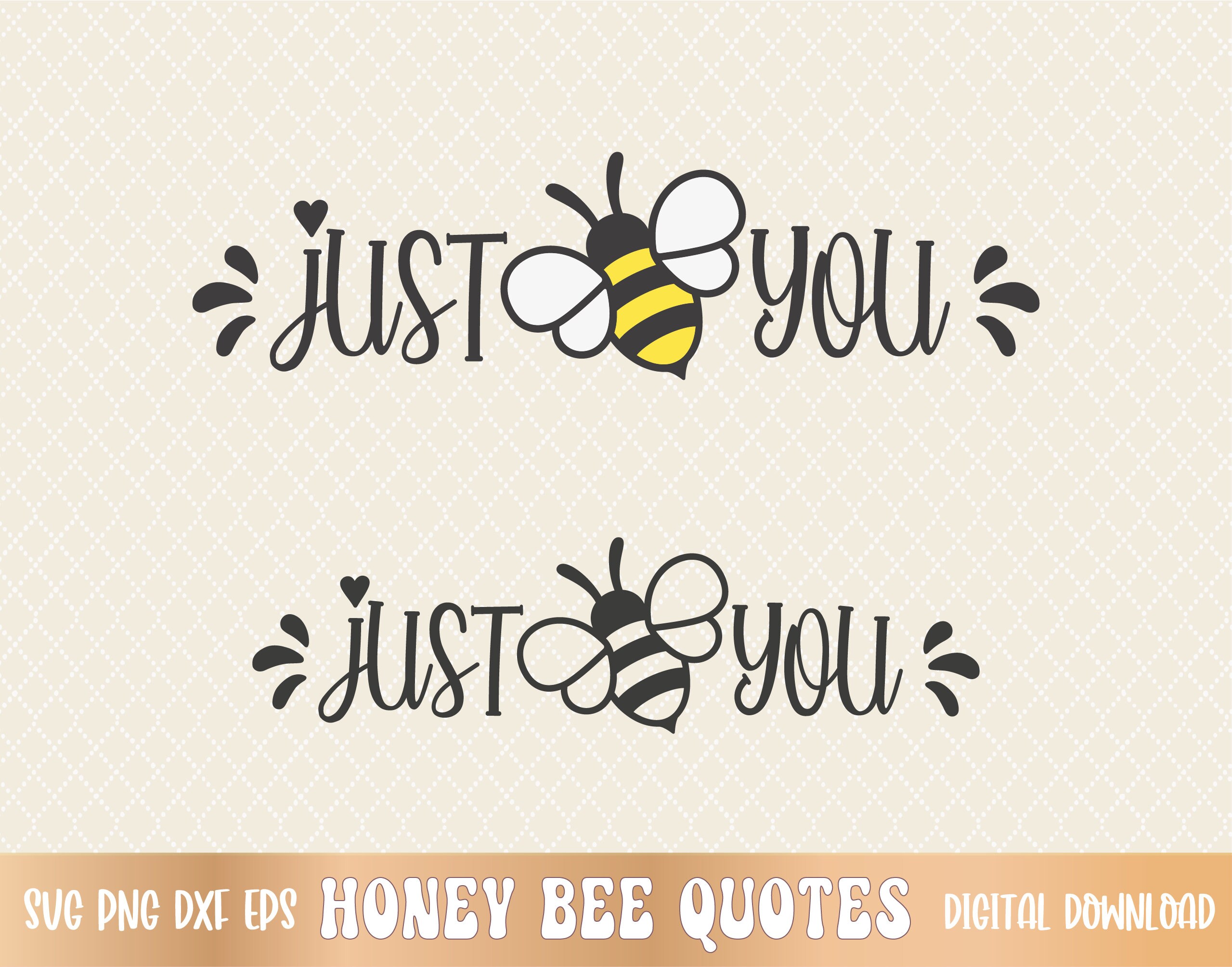SVG PNG Bee Quotes, Just Bee You, Just Be You, Honey Bee Design, Mental ...