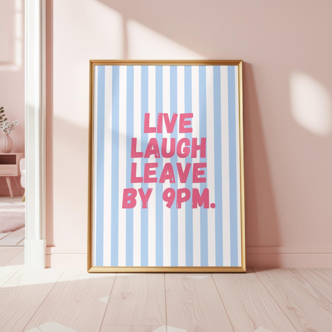 Live Laugh Leave by 9pm, Modern Home Decor, Love Typography Poster - Etsy