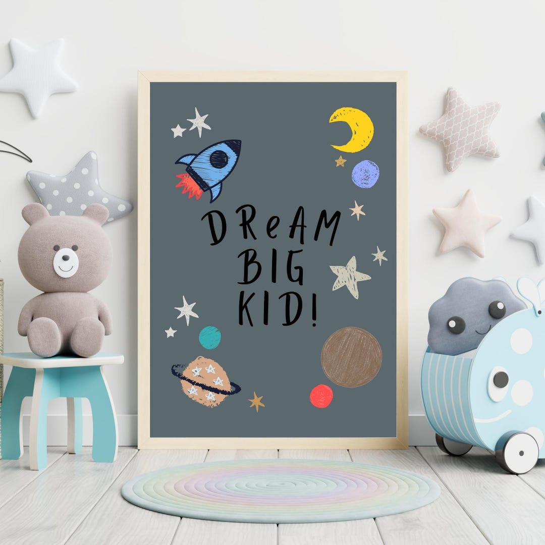Dream Big Kid Art Print, Space Nursery Decor (digital Download) - Etsy