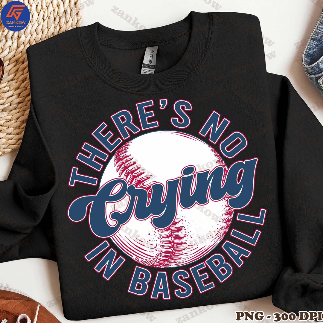 Retro There is No Crying in Baseball Png, Funny Baseball Png, Baseball ...