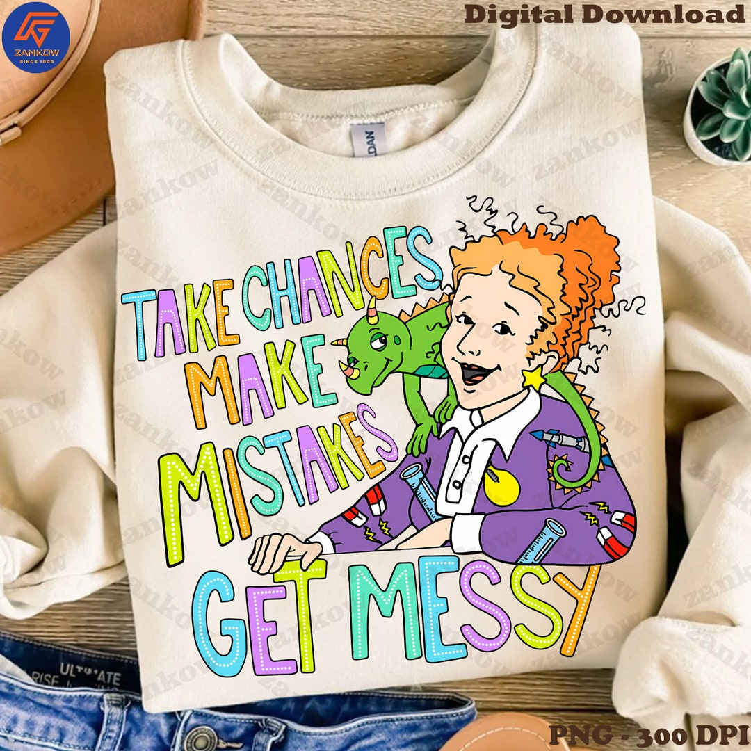 Magic Teacher Png, Take Chances Make Mistakes Get Messy Png Png ...