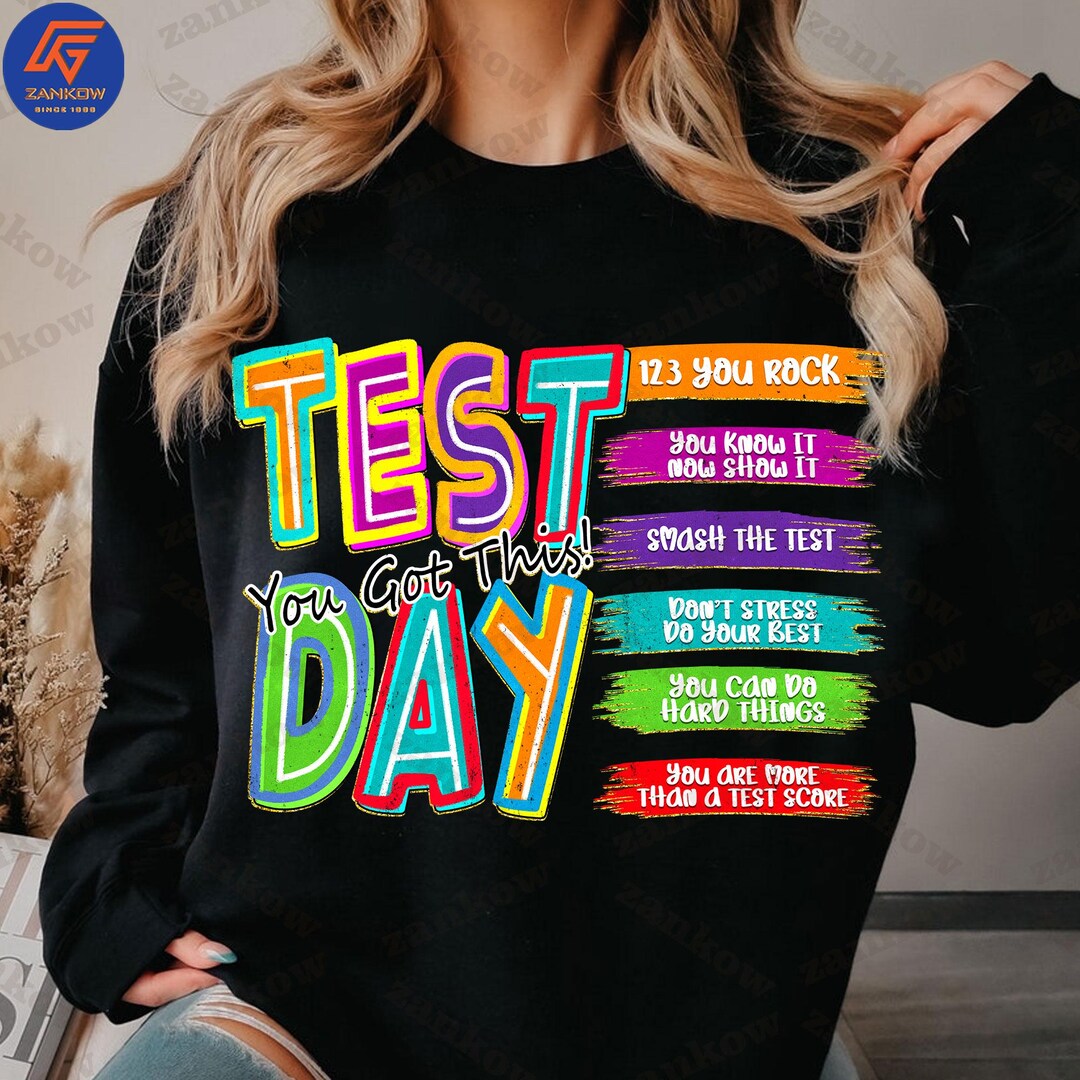 It’s Test Day You Got This Png, Rock the Test Png, Teacher Quote Png ...
