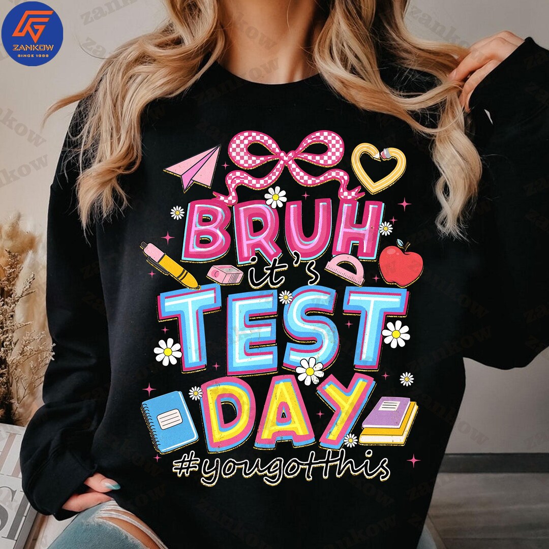 Bruh It’s Test Day You Got This Png, Teacher Quotes Png, Groovy Testing ...
