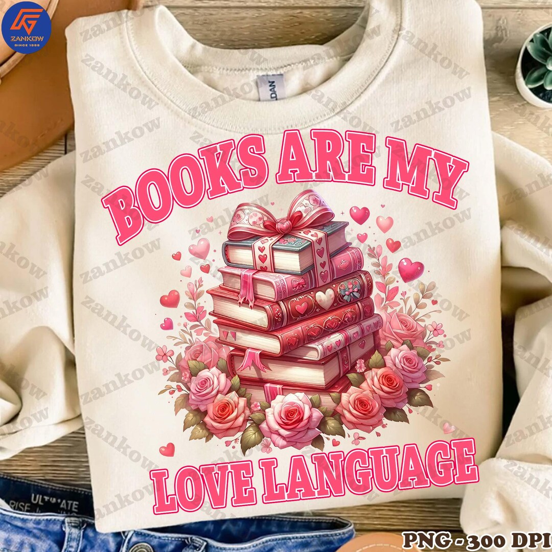 Valentine Book Lover Png, Books Are My Love Language Png, Bookish Png ...