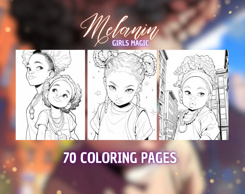 Black Girl Magic Coloring Book: Melanin Girls, Street Styles (PDF & PNG ...