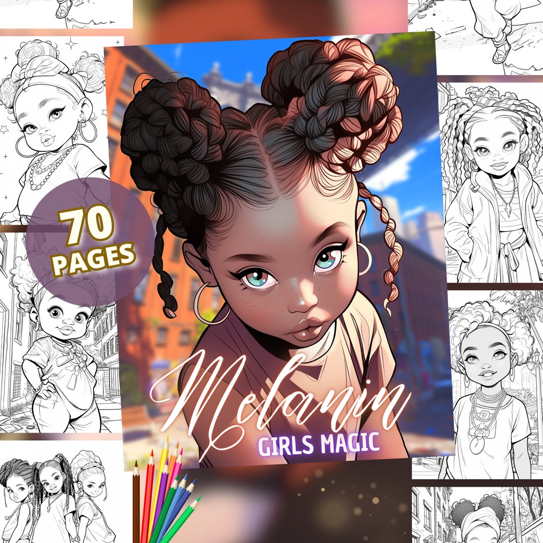 Black Girl Magic Coloring Book: Melanin Girls, Street Styles (PDF & PNG ...